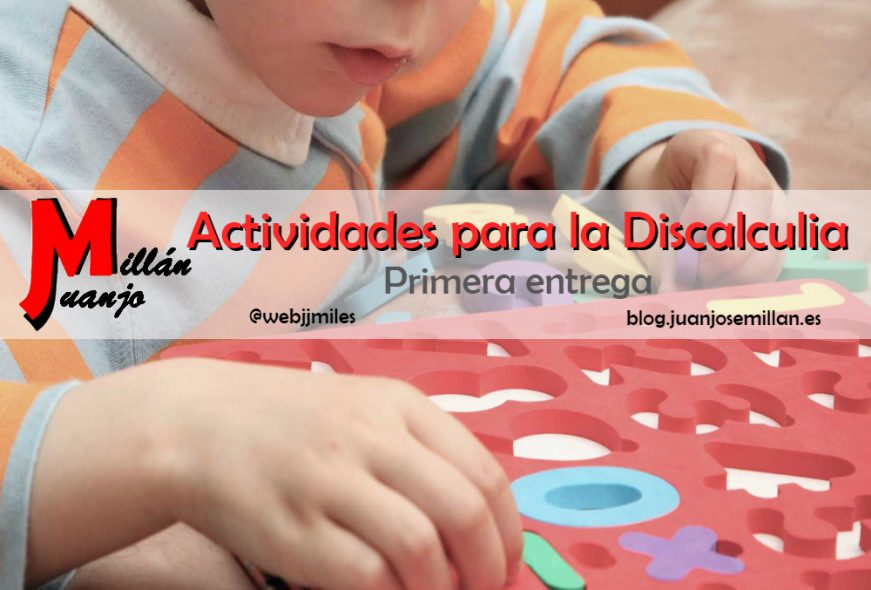 Activiades para la Discalculia - BLOG Juan José Millán